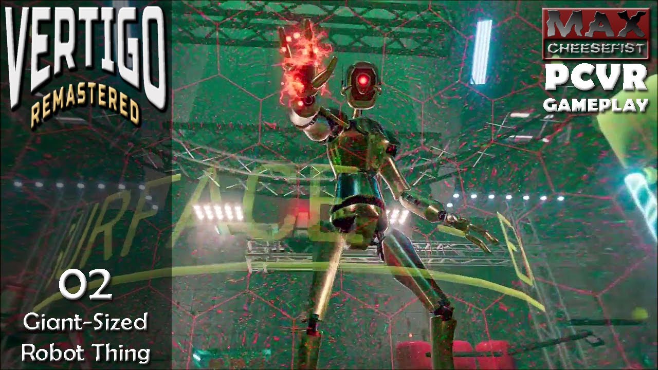 VERTIGO REMASTERED // 02: Giant-Sized Robot Thing // PCVR Gameplay ...
