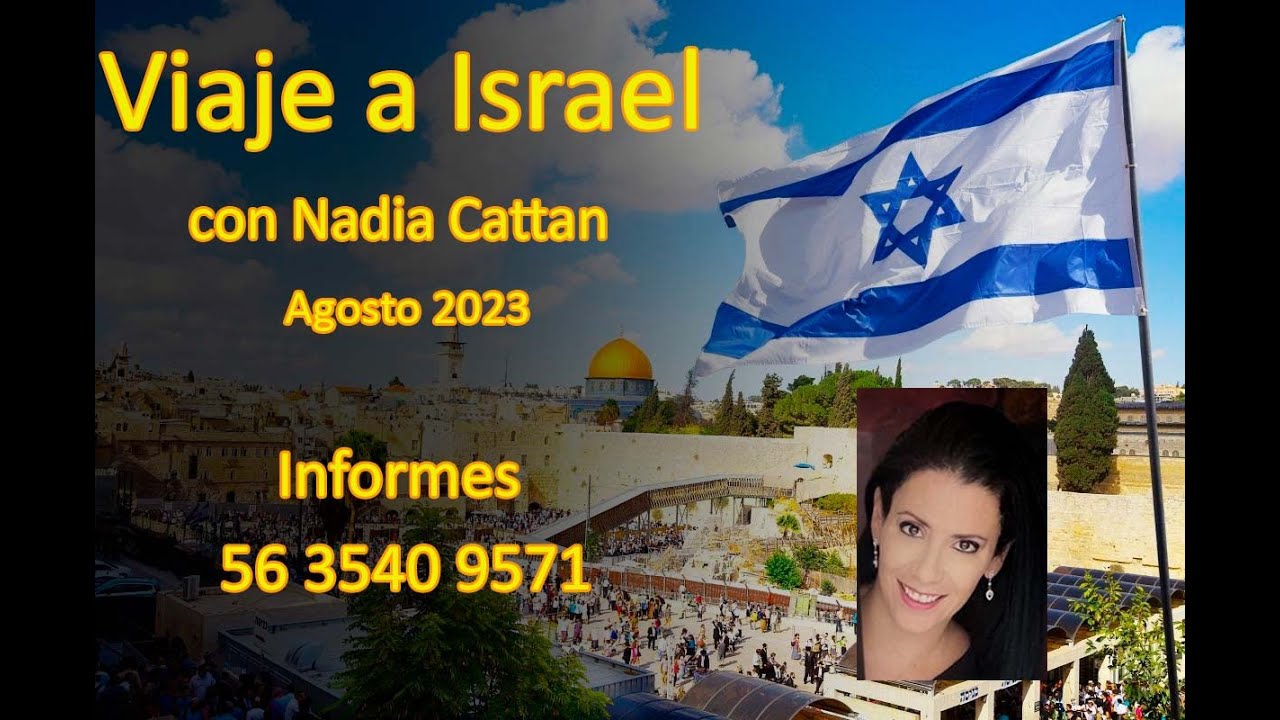 VIAJE ISRAEL CON NADIA CATTAN - YouTube