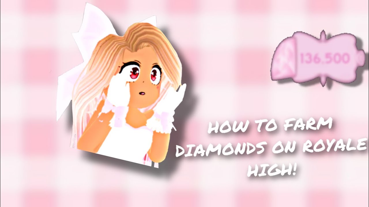 HOW TO FARM DIAMONDS ON ROYALE HIGH! (Easy And Simple Methods ) - YouTube
