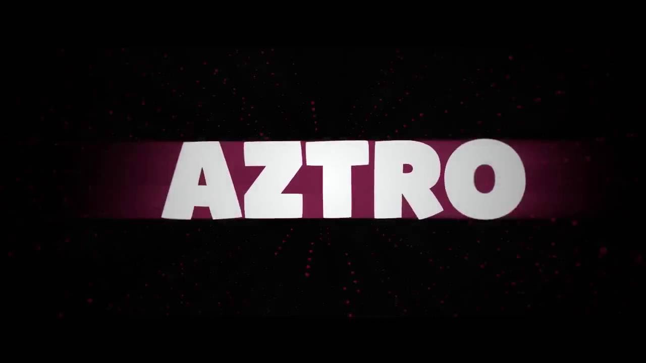AZTRO INTRO #3 - YouTube