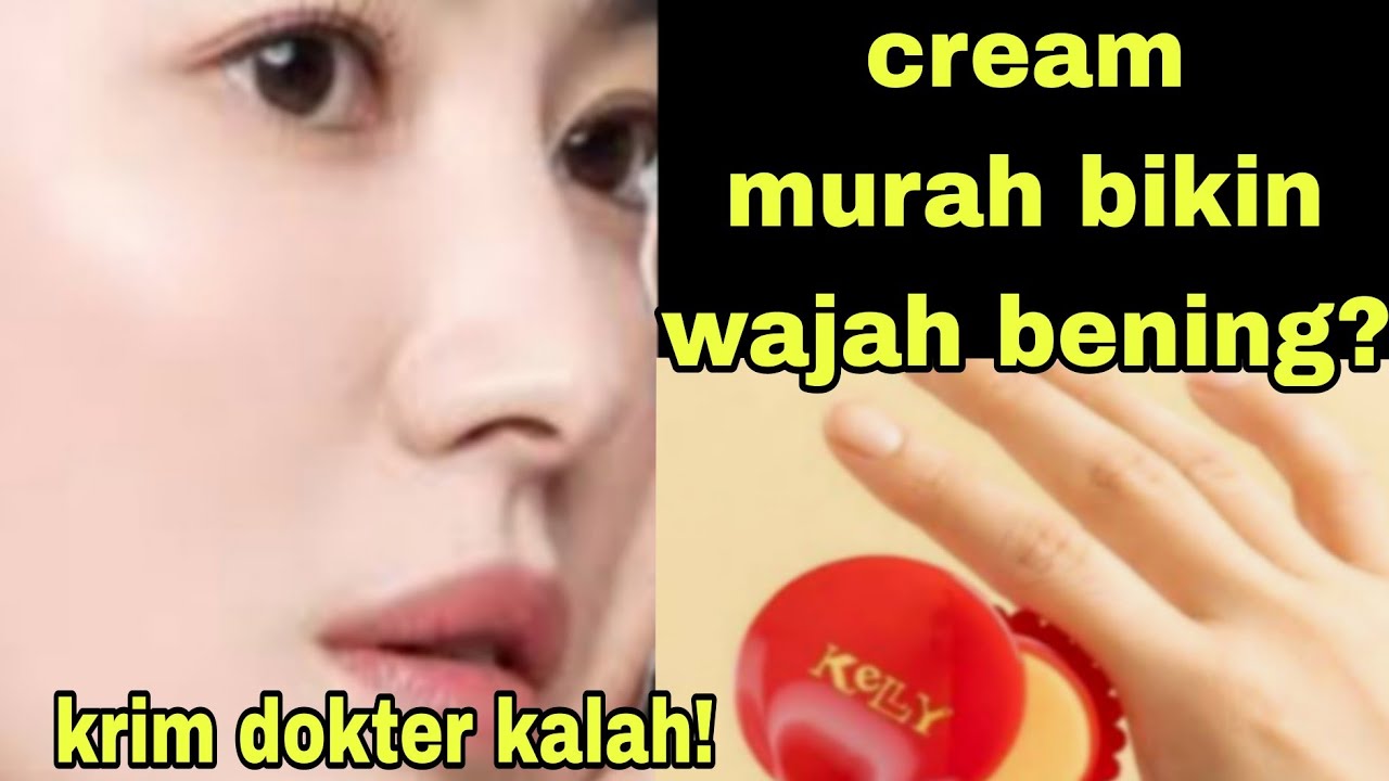 TRIK BARU!!! MEMAKAI KELLY DI MALAM HARI WAJAH PUTIH GLOWING KINCLONG ...