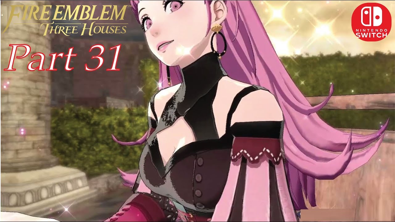 【PART 31】Fire Emblem: Three Houses | Protecting Garreg Mach - YouTube
