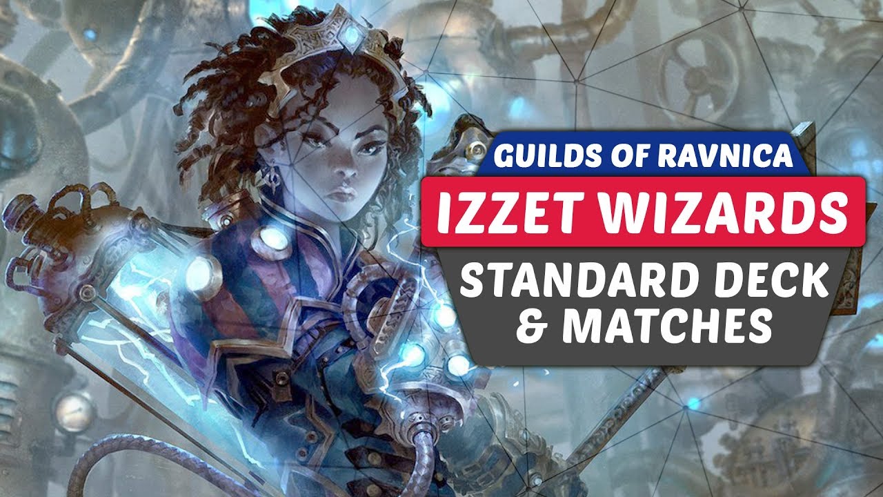 Izzet Wizards Guilds of Ravnica Budget Standard Deck Tech and Matches ...