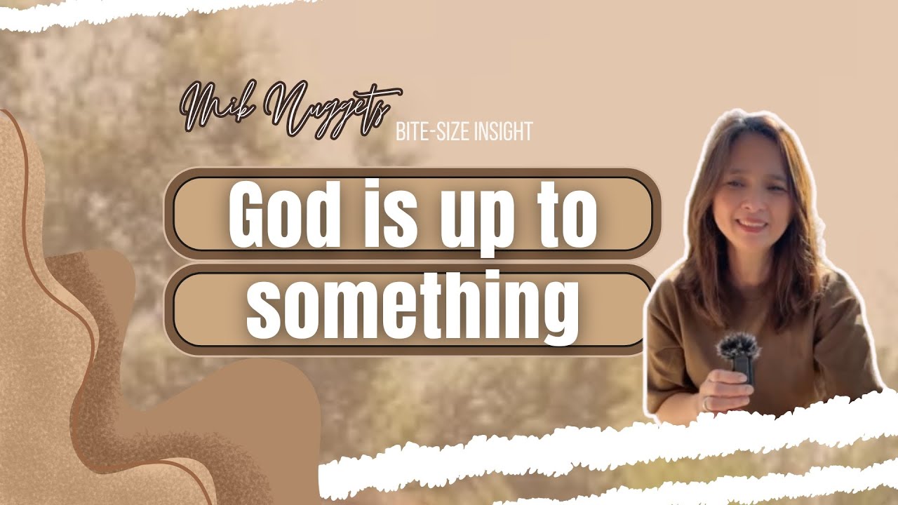 God is up to Something| Mik Nuggets Bite-Size Insight - YouTube