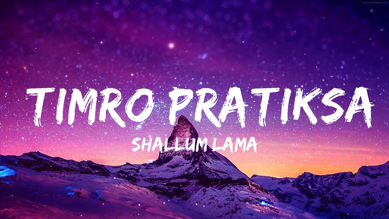 Shallum Lama - Timro Pratiksa | 25 MIN - YouTube