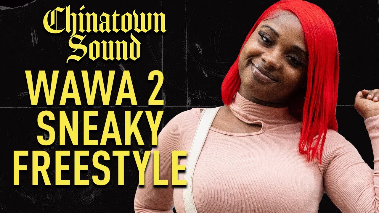 Chinatown Sound - Wawa 2 Sneaky - Freestyle - YouTube