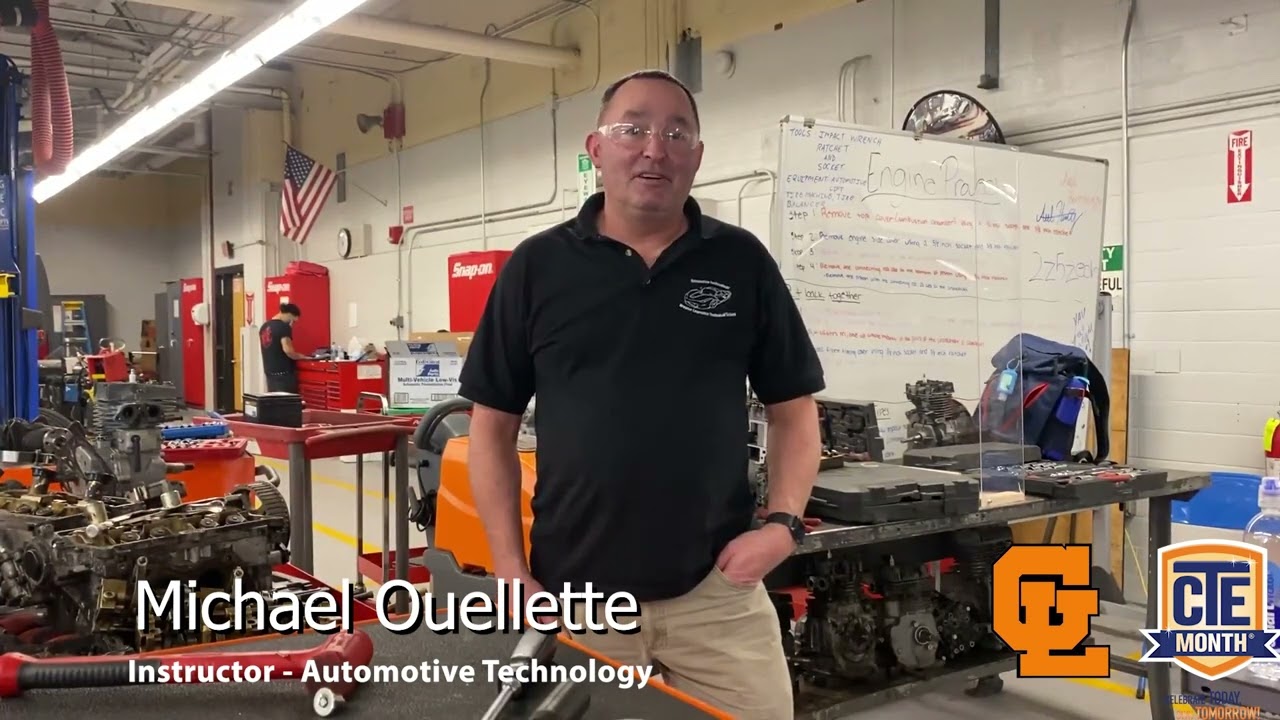 CTE Month Words from an Instructor: Michael Ouellette, Automotive ...
