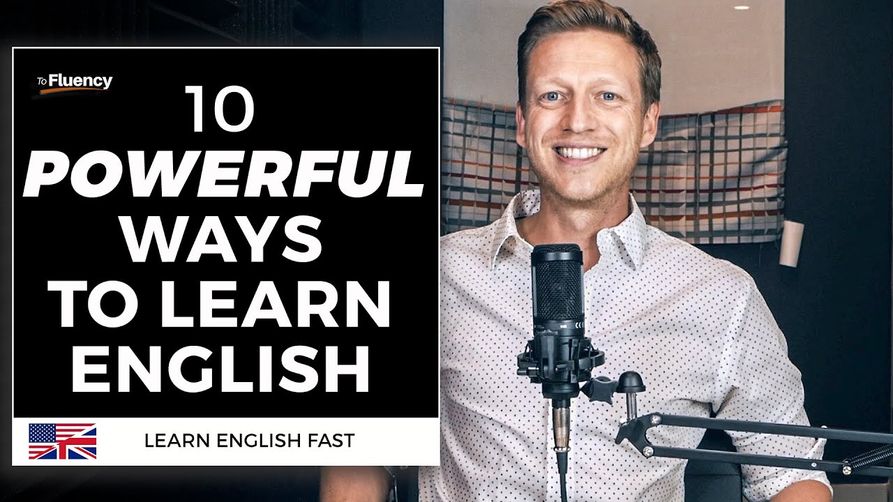 10 Powerful Ways To Learn English Become Fluent FAST YouTube 10-powerful-ways-to-learn-english-become-fluent-fast-youtube