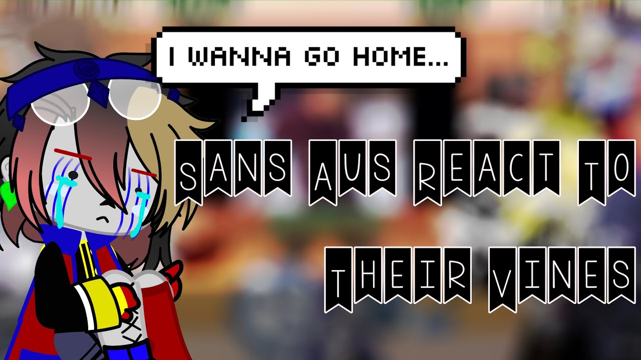 Sans Aus React To Their Vines ||Kinda Short|| 🌹Ittz Bubbles!🌹 - YouTube