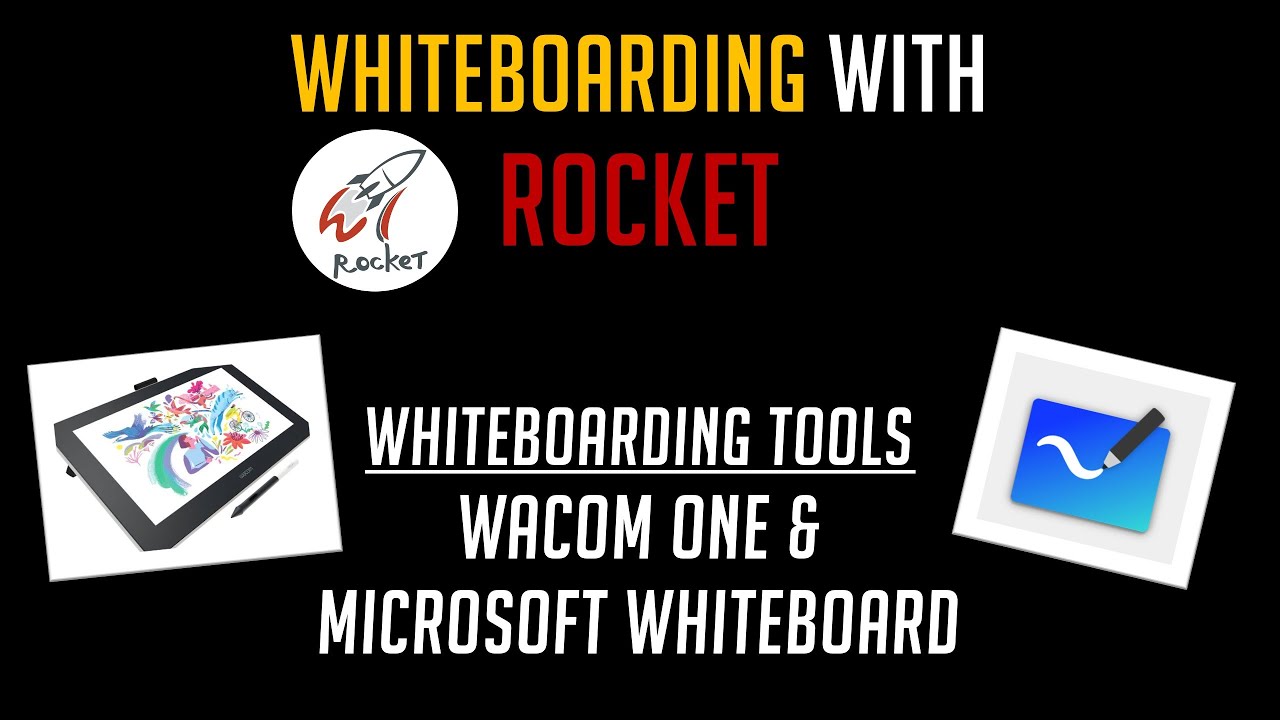 Whiteboarding with Rocket - Wacom One with Microsoft Whiteboard ...