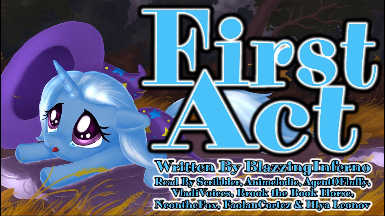 Pony Tales [MLP Fanfic] 'First Act' by BlazzingInferno (Drama/Sadfic ...