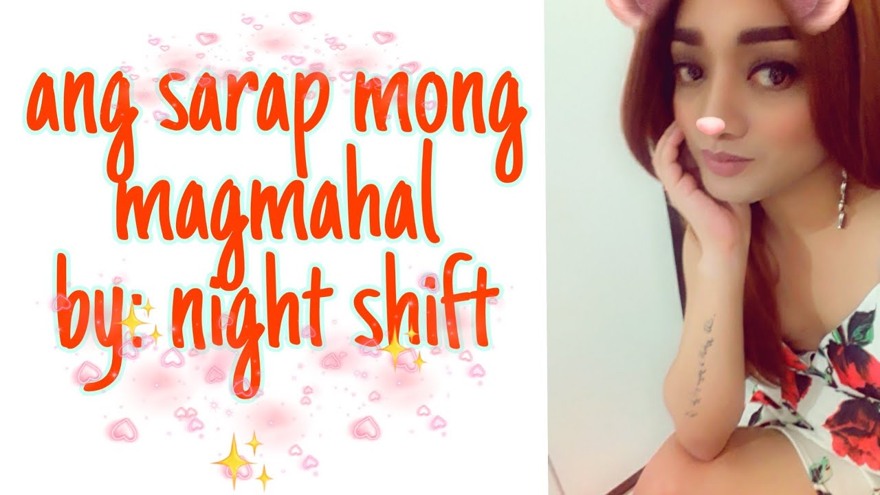 Ang Sarap mong magmahal by: Night Shift - YouTube