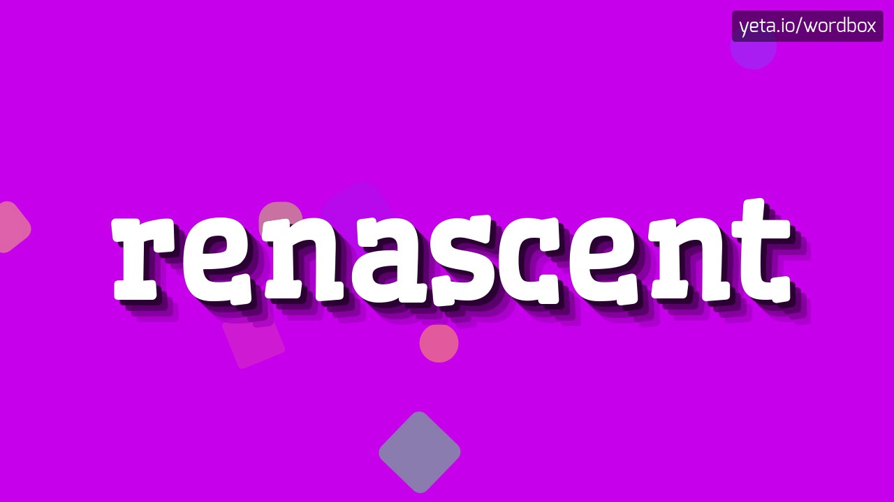 RENASCENT - HOW TO PRONOUNCE IT!? - YouTube