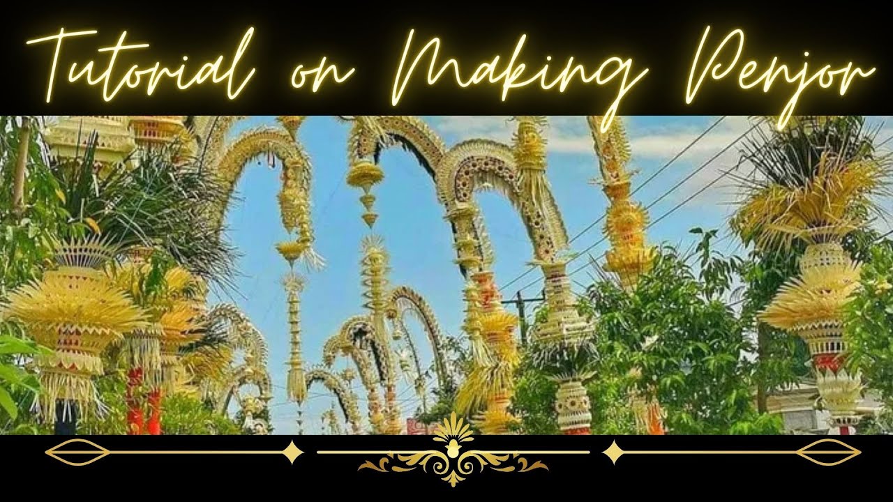 How to Make Penjor - YouTube