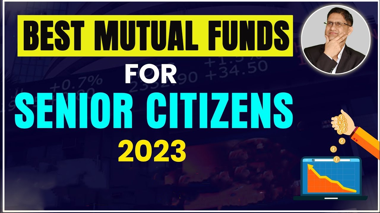 Best Mutual Fund Investment option for Senior citizens 2023 | Best ...