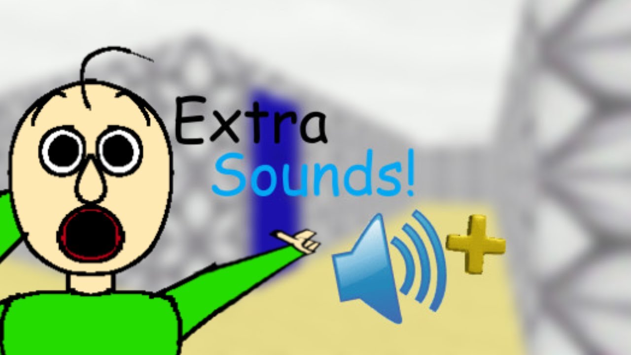 BB+ EXTRA SOUNDS!!! (Baldi's Basics Plus V0.9 Mod) - YouTube