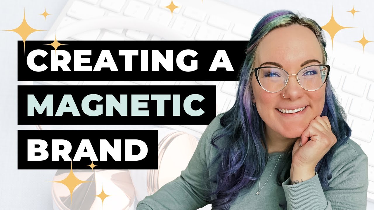 Creating A Magnetic Brand For Your Online Business - YouTube