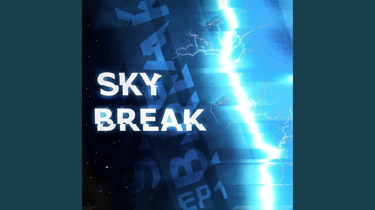 Sky Break - YouTube