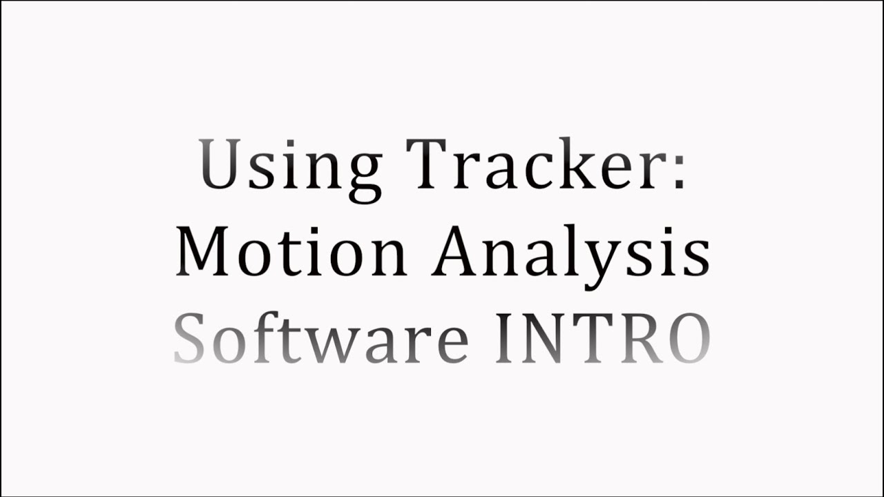 Using Tracker: Video Motion Software INTRO - YouTube
