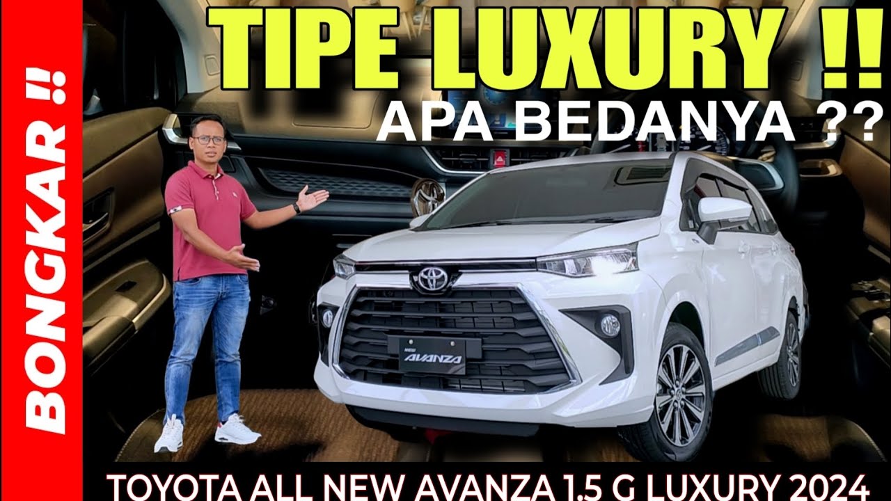 Bongkar !! TOYOTA ALL NEW AVANZA 1.5 G LUXURY 2024 || REVIEW EXTERIOR ...