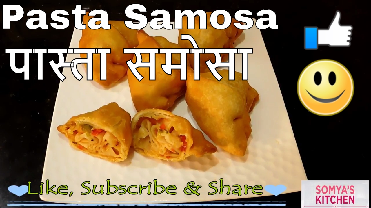Pasta Samosa | Unique | Tasty & Easy | Samosa Recipe by Somya's Kitchen ...
