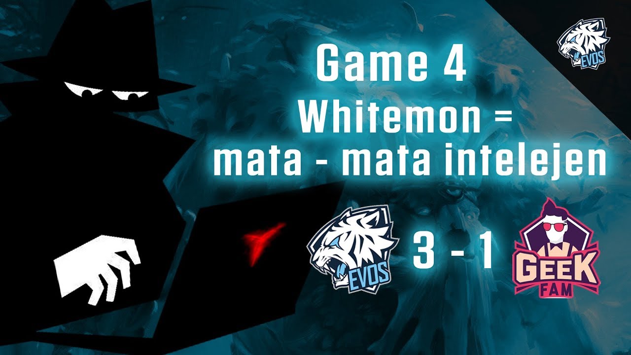 REPLAYS Dota 2 EVOS vs Geek Fam MPGL 2018 Final Game 4 | Whitemon mata ...