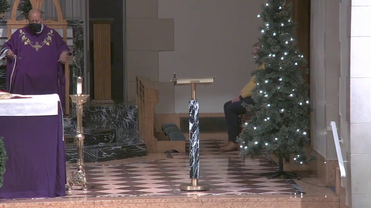 MONDAY - December 21 - 6:30 - 4th Week of Advent - Father Rodlin ...