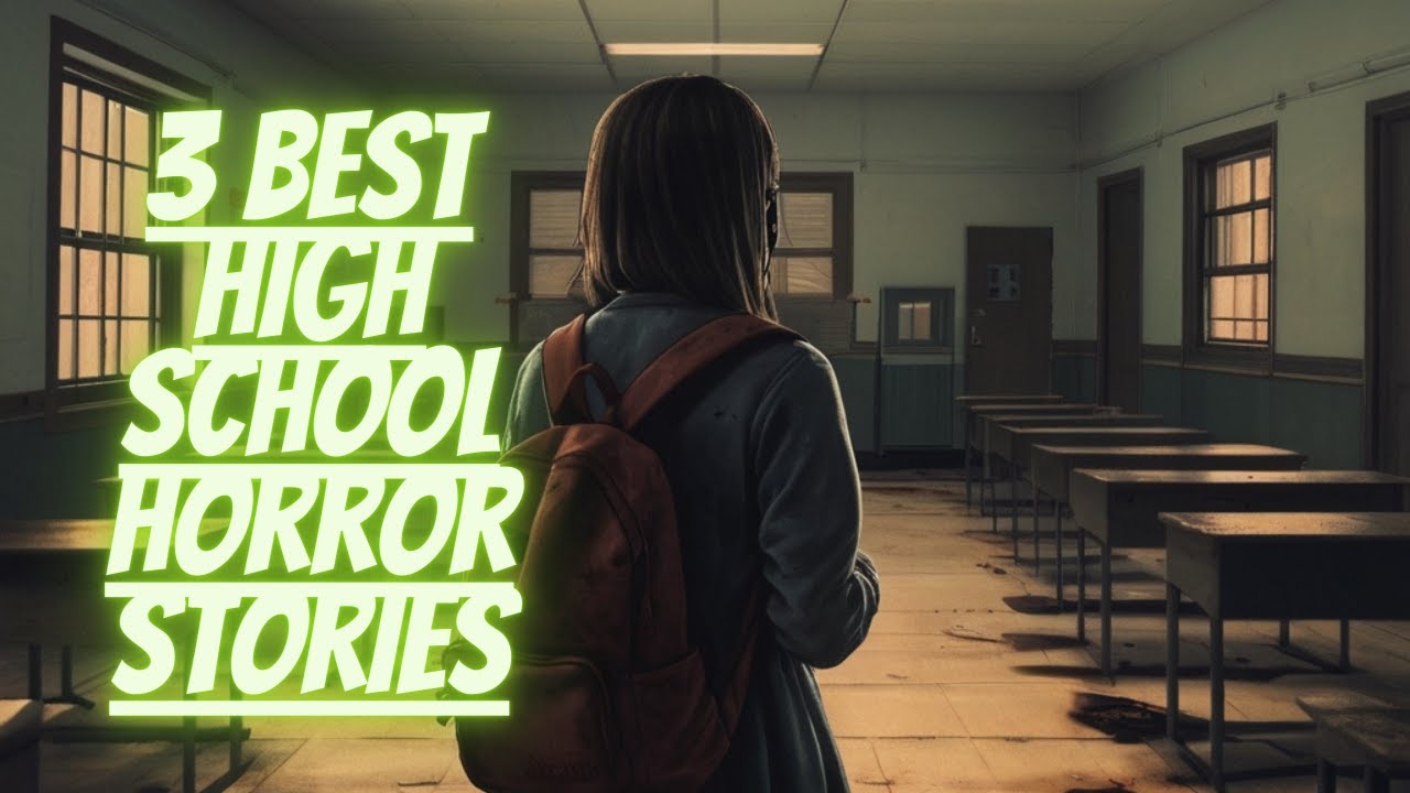 3 Best High School Horror Stories - YouTube