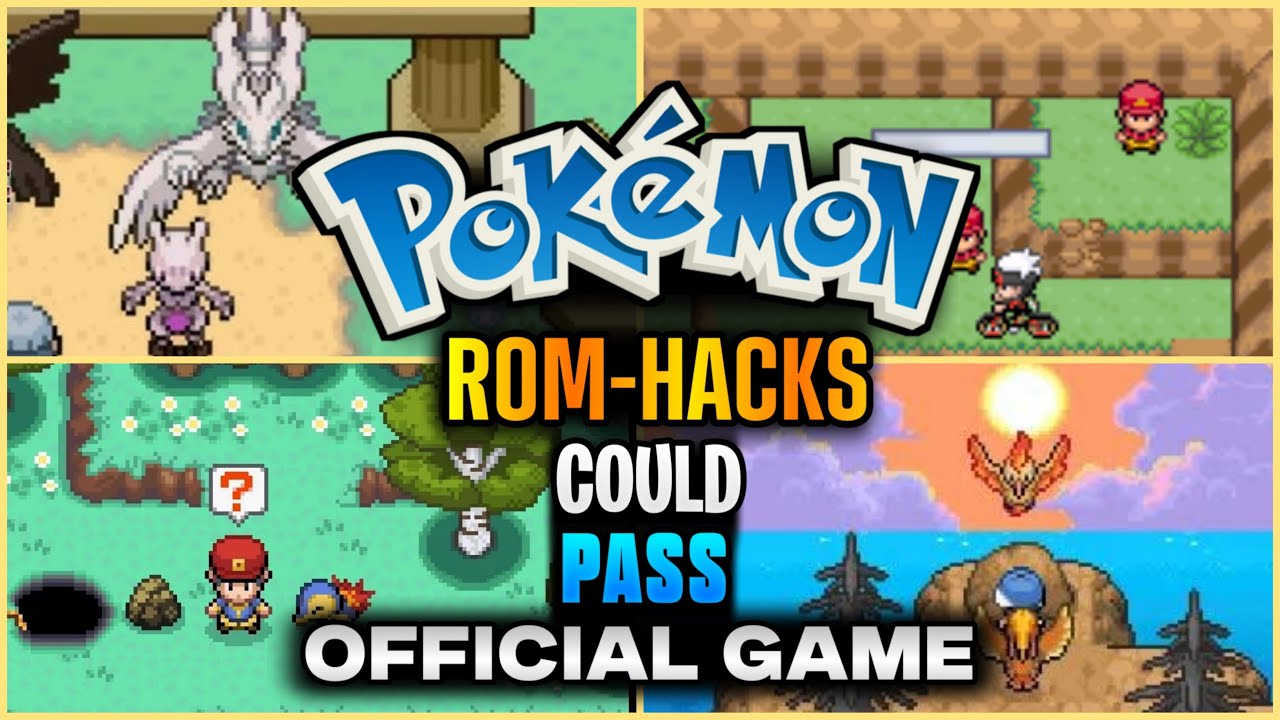 Pokemon ROM-HACKS That Could Pass As Official Games..!! - YouTube