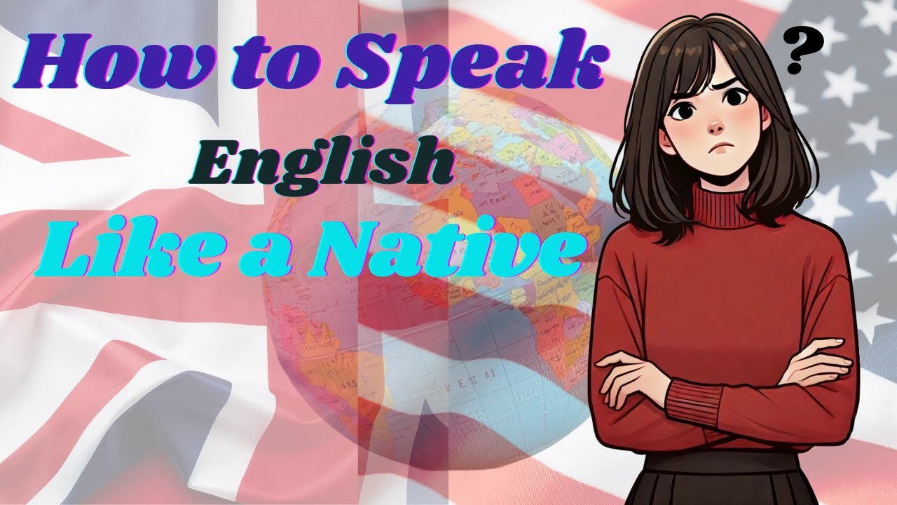 How to Speak English Like a Native: Unlock Your Native Accent | English ...