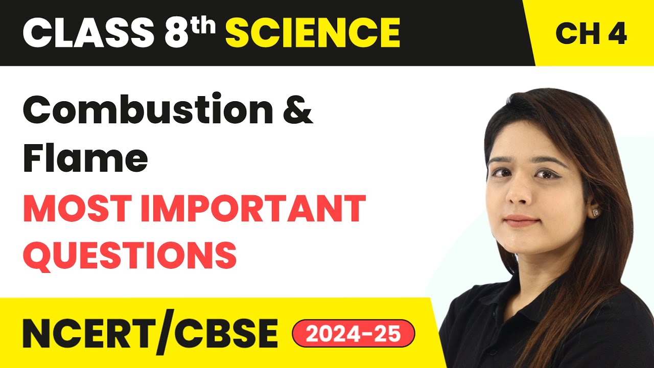 Combustion and Flame - Most Important Questions | Class 8 Science ...