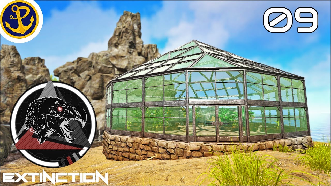 ARK Extinction Core: BUILDING A GREENHOUSE SHENANIGANS! E9 - YouTube