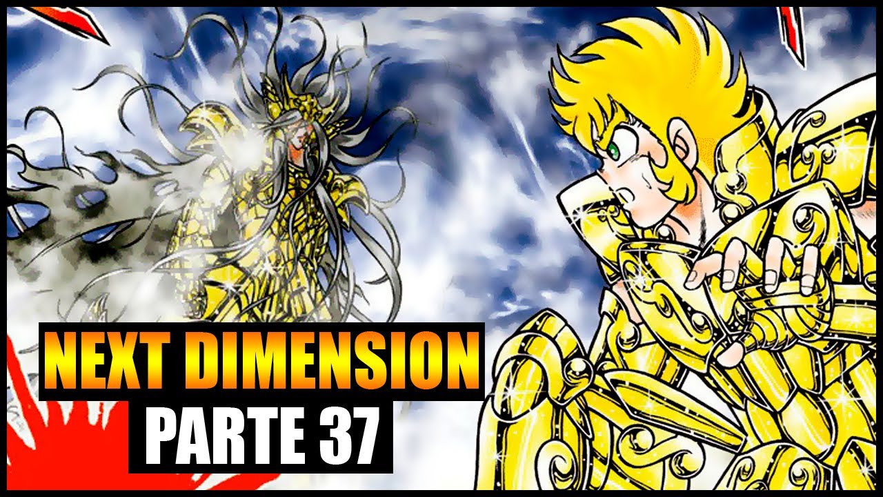 A História de Next Dimension - Parte 37 / (Saint Seiya) Sempre Quis ...