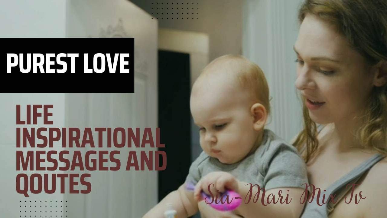 Inspirational messages and qoutes | Purest love - YouTube