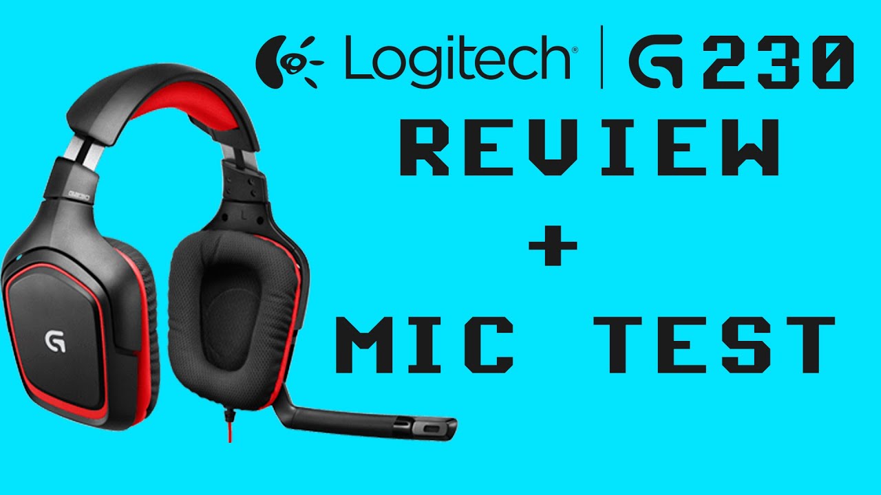 Logitech G230 Gamisng Headset|Quick Review + Mic test - YouTube