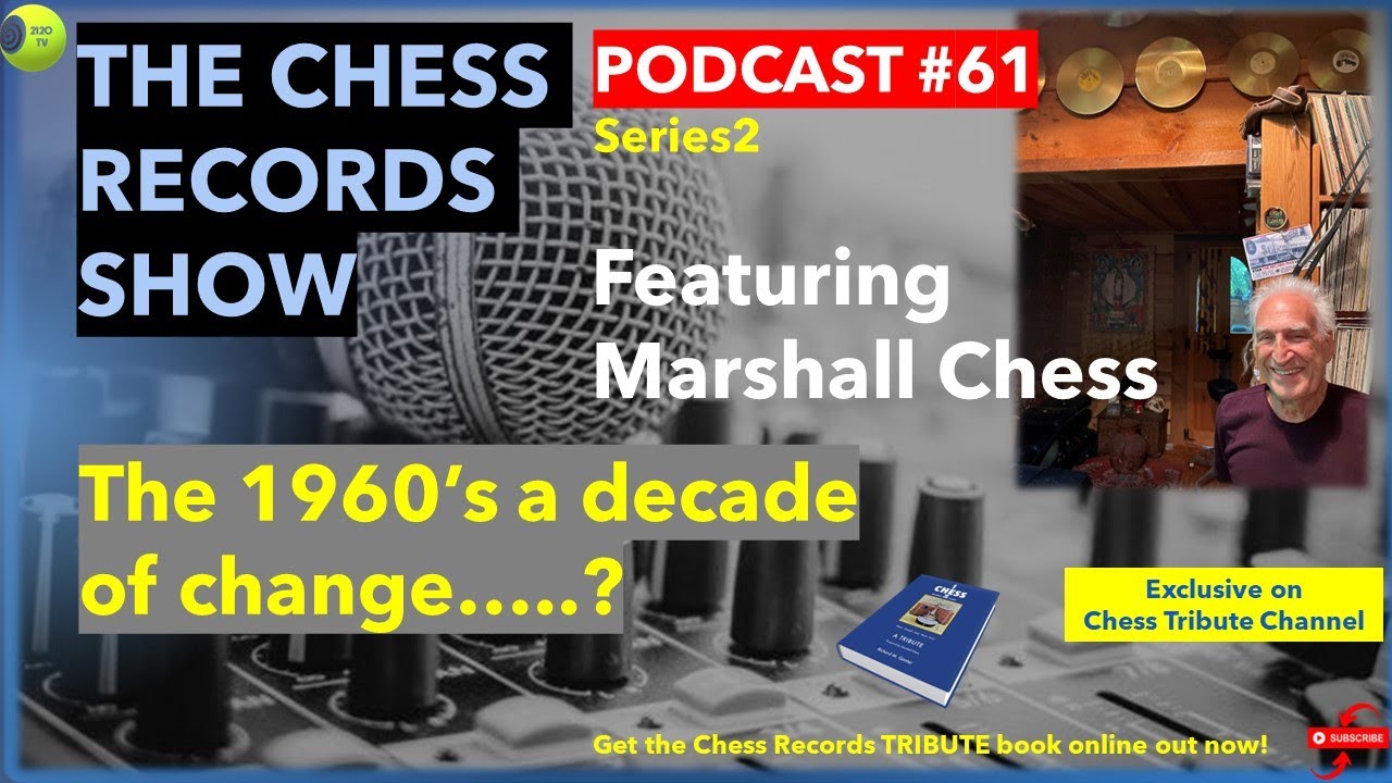 #61 The 1960's decade of change? The Chess Records Show - Podcast ...