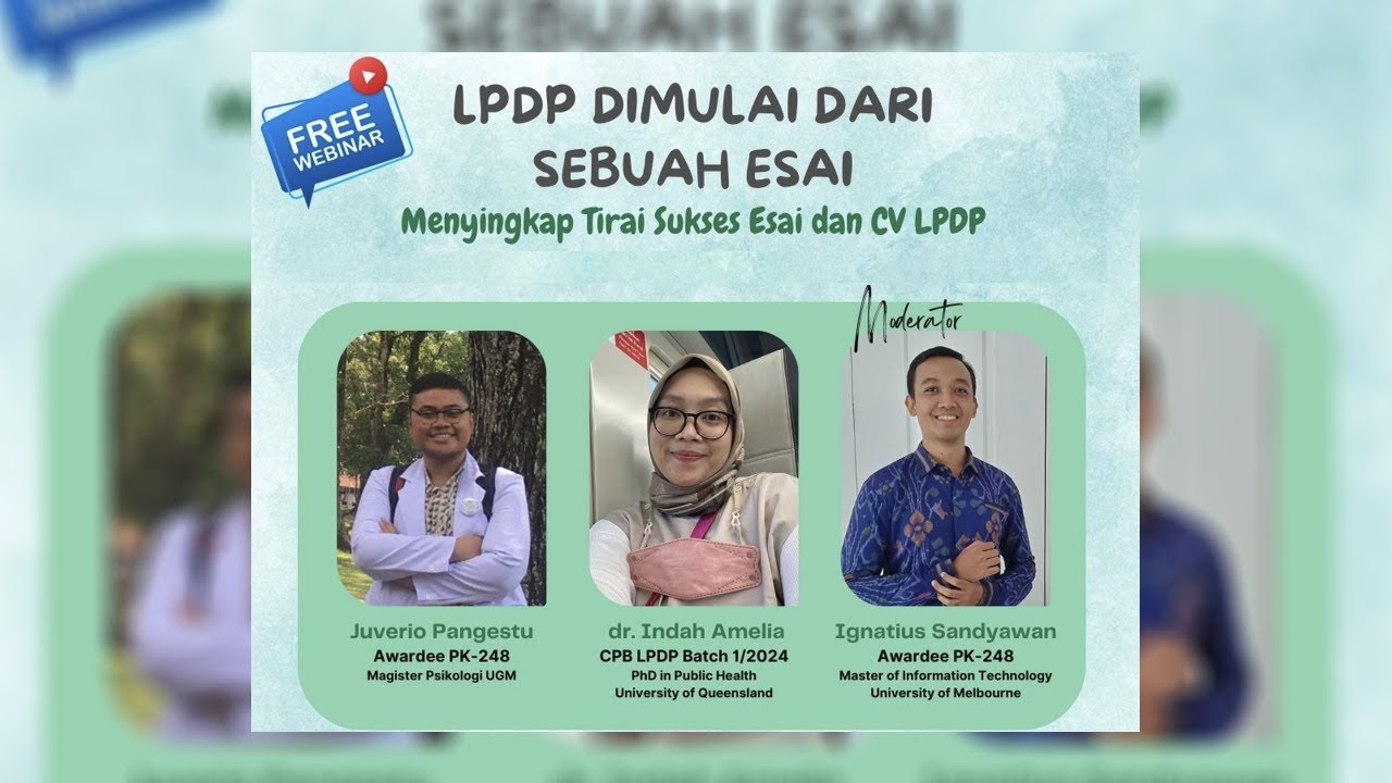 LPDP Dimulai dari Sebuah Esai - Webinar Inspiratif Bersama Awardee LPDP ...