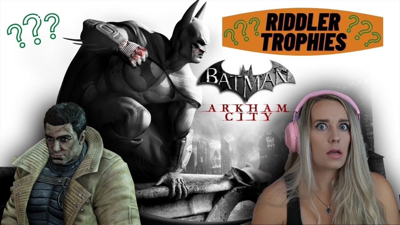 Riddler Trophy and Side Mission Wrap Up - Batman: Arkham City -First ...