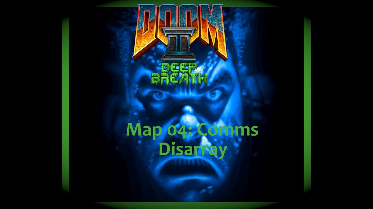Doom II Deep Breath Map 04 Comms Disarray - YouTube