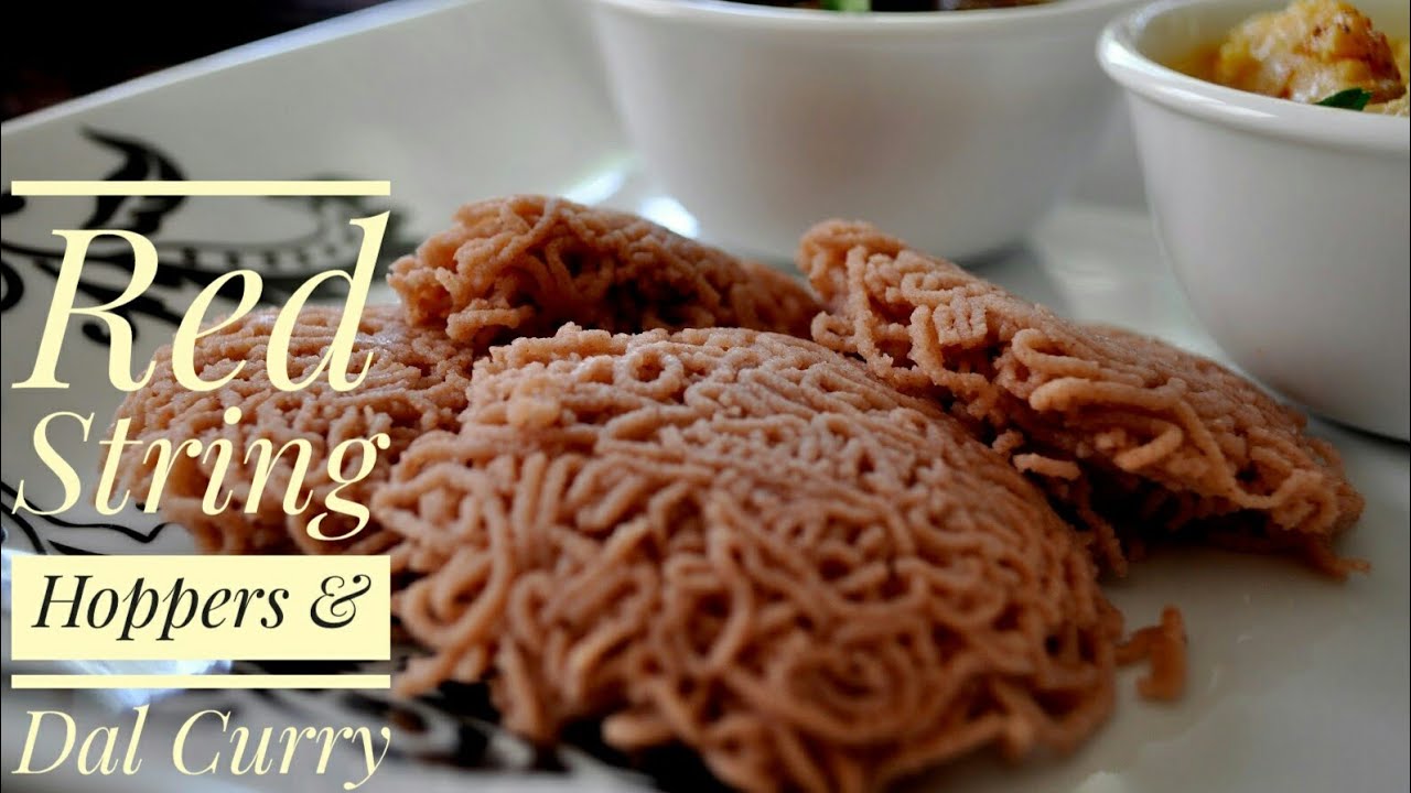 #stringhoppers#howtomakedhal Red String Hoppers & Dhal Curry (රතු ඉදි ...