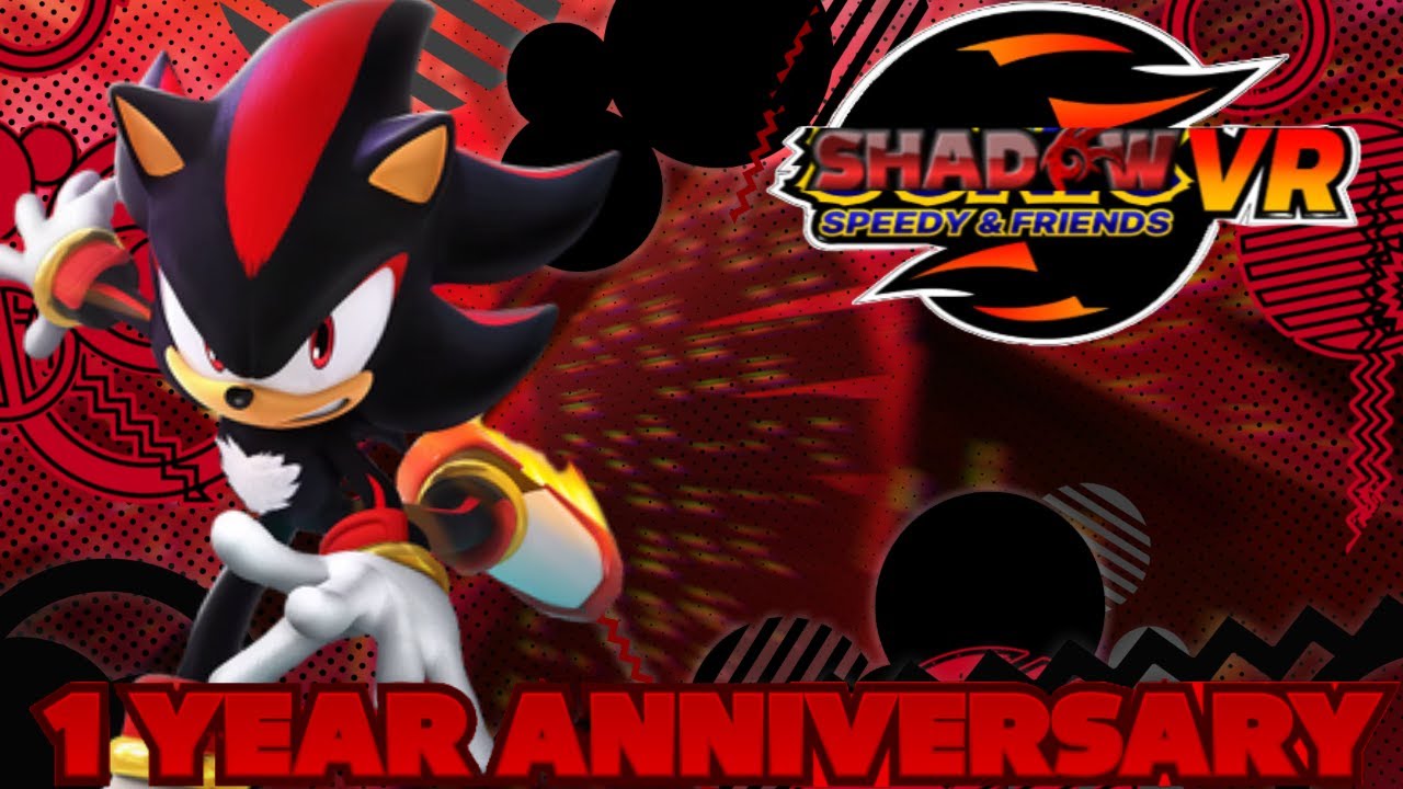 Shadow Speedy And Friends VR 1 Year Anniversary Stream! - YouTube