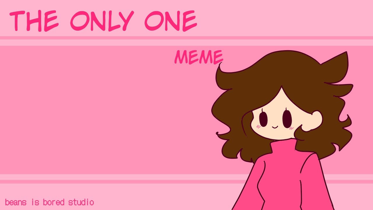 the only one meme - ( flipaclip ) - YouTube