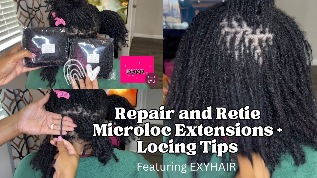Micro Loc Extensions Repair and Retie | 3 Tips to make your hair Loc ...