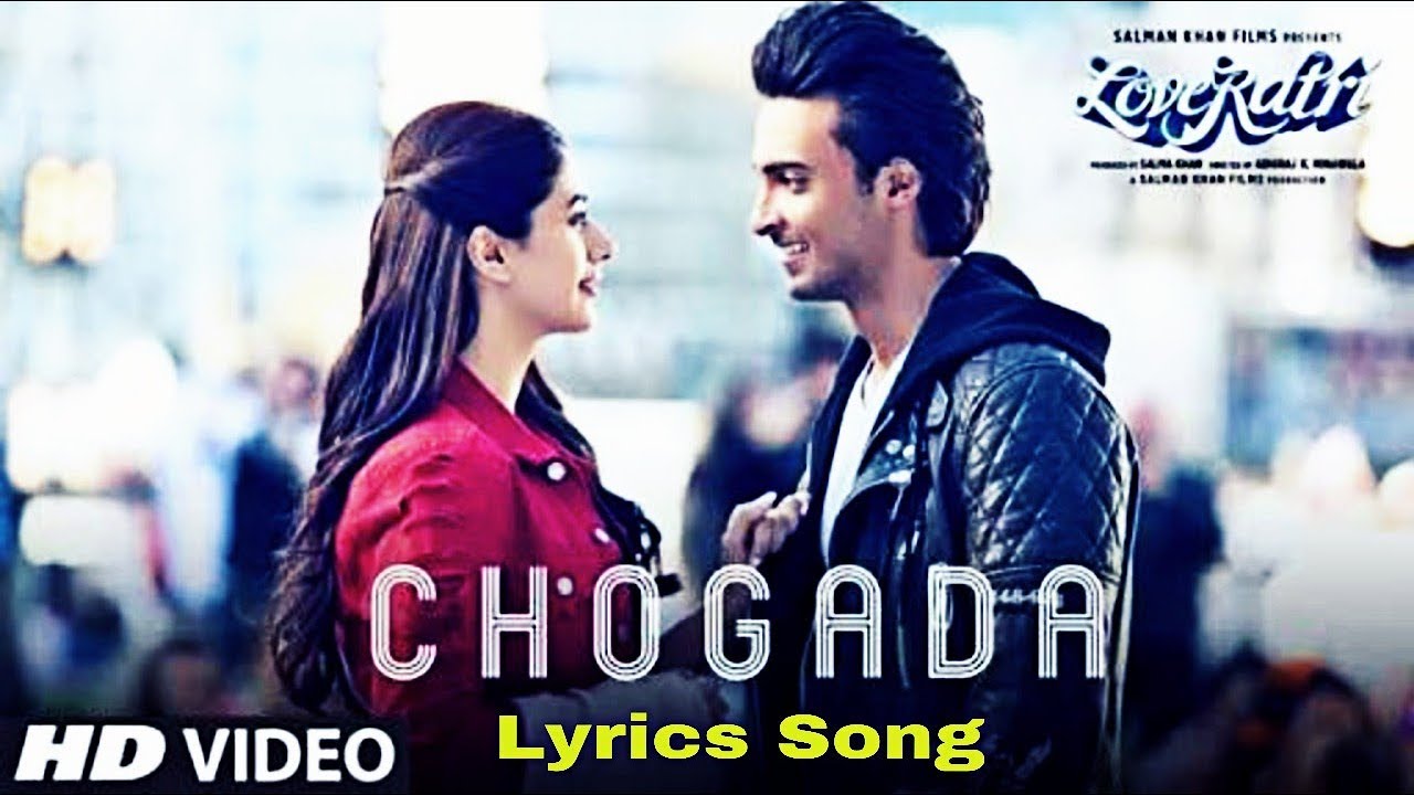 Chogada Lyrics |Loveyatri | Darshan Raval | Aayush Sharma | Warina ...