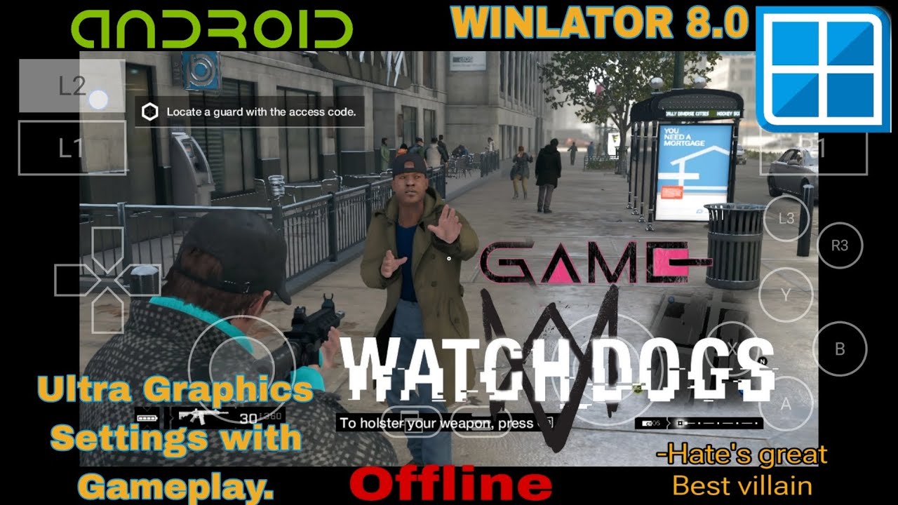Winlator 8.0 | Watch Dogs | Android Gameplay | With ULTRA HD Setting ...