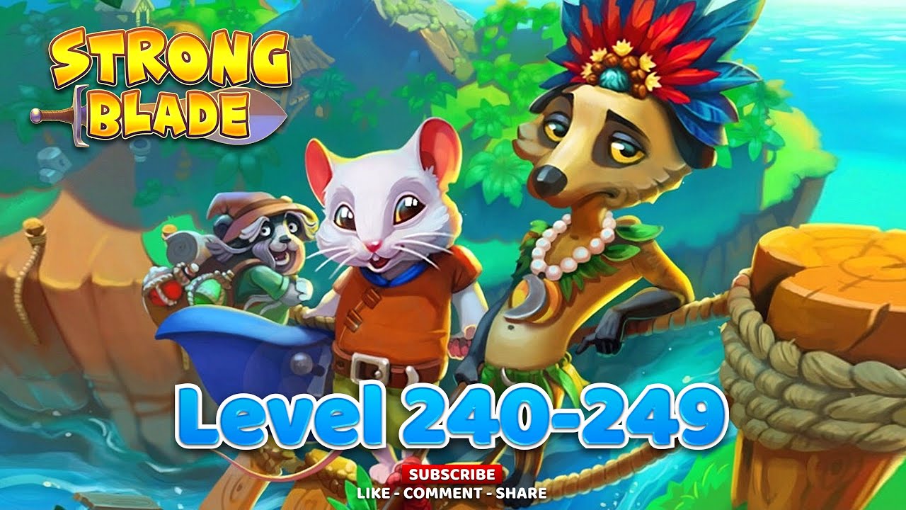 StrongBlade Levels 240-249 - YouTube