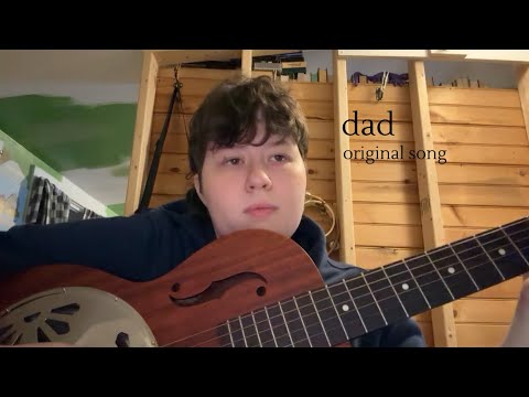dad - original song :) - YouTube