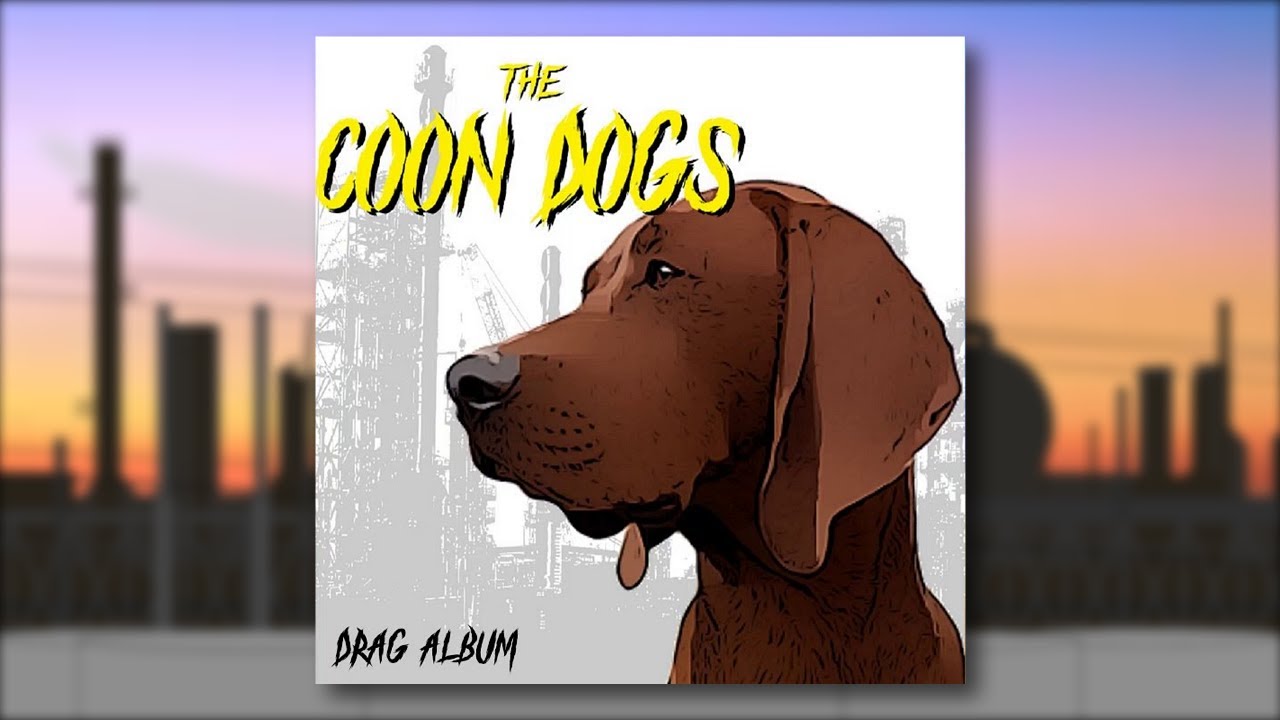 The Coon Dogs - Drag Album (Full Album) - YouTube