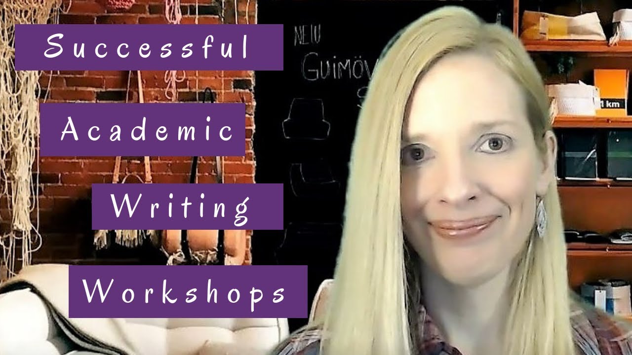 Successful Academic Writing Workshops--3 Pro-tips - YouTube