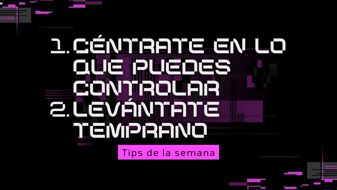 Céntrate en lo que puedes controlar y levántate temprano... - YouTube
